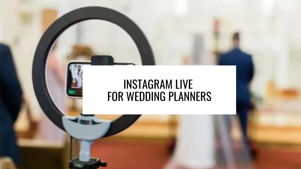 Instagram Live for Wedding Planners - Event Planning Templates Shop ...